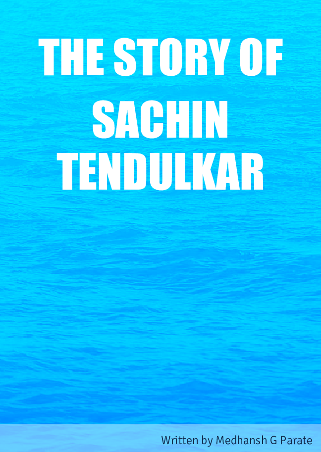 THE STORY OF SACHIN TENDULKAR by Medhansh G Parate (ISBN: 9789394848XXX)