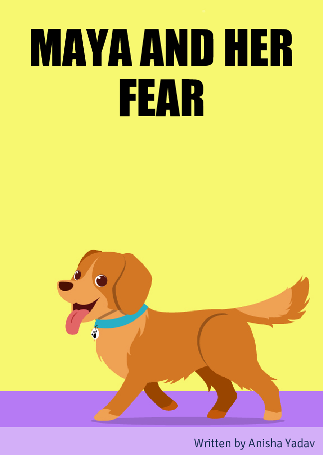 Maya and Her Fear by Anisha Yadav (ISBN: 978-93-5765-584-2)