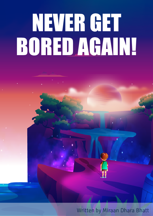 Never Get Bored Again! by Miraan Dhara Bhatt (ISBN: 9789357659765)