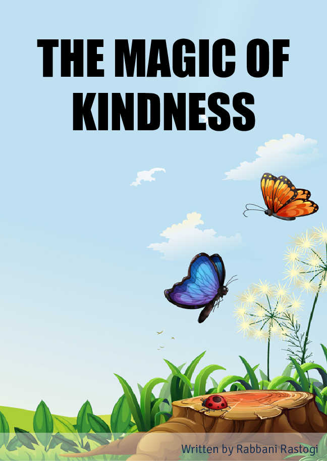 The magic of kindness by Rabbani Rastogi (ISBN: 978-81-19055-39-5)