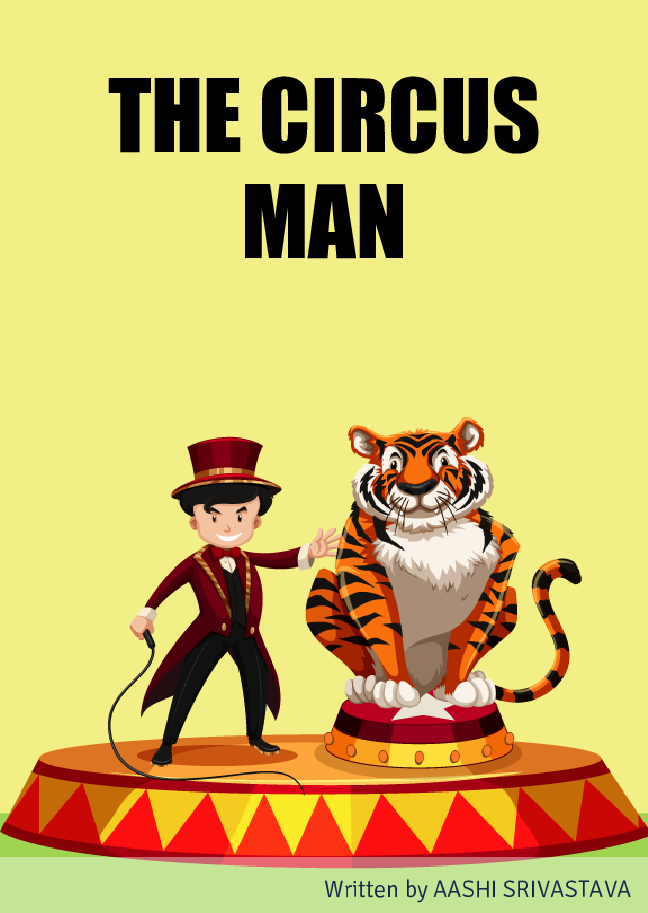 THE CIRCUS MAN by AASHI SRIVASTAVA (ISBN: 9789394848XXX)